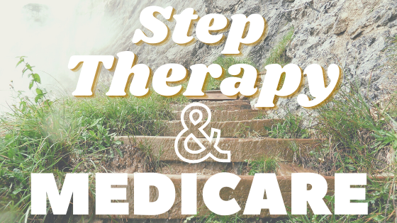 Step Therapy & Medicare – MWG Direct Blog